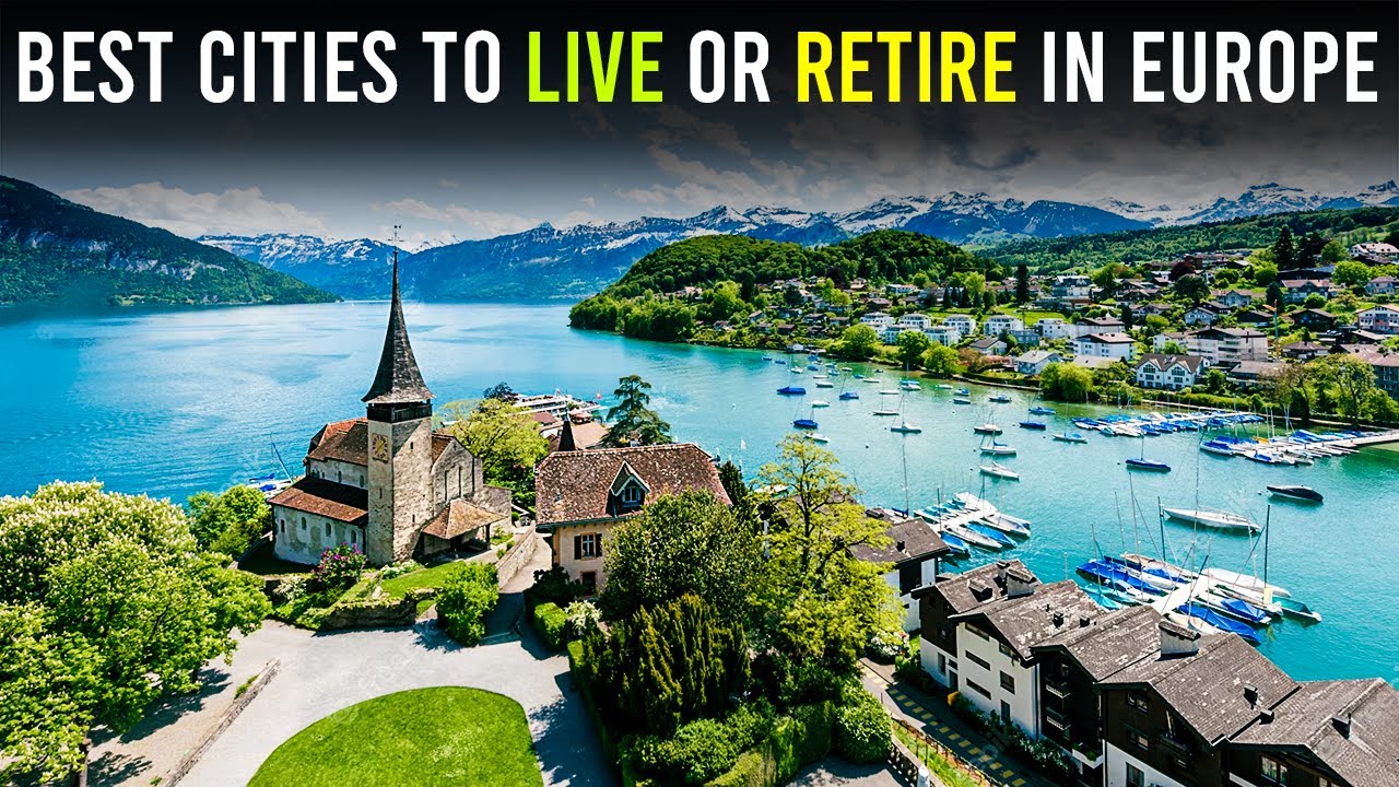 10 Best Cities To Live Or Retire In Europe | Best Places To Retire ...