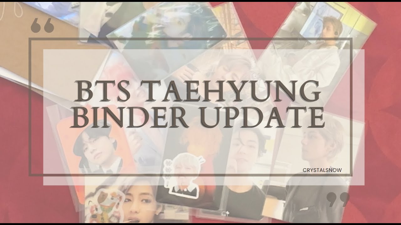 BTS TAEHYUNG BINDER UPDATE - My Most Expensive One Yet 💸😲 - YouTube