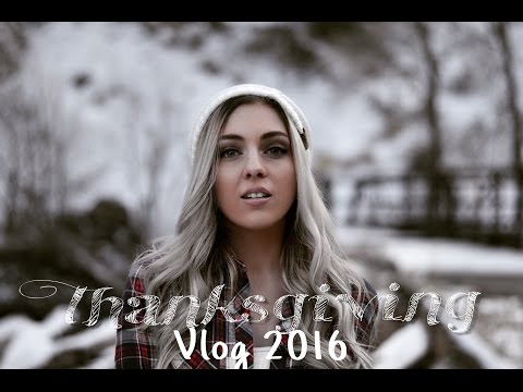 Thanksgiving Vlog 2016