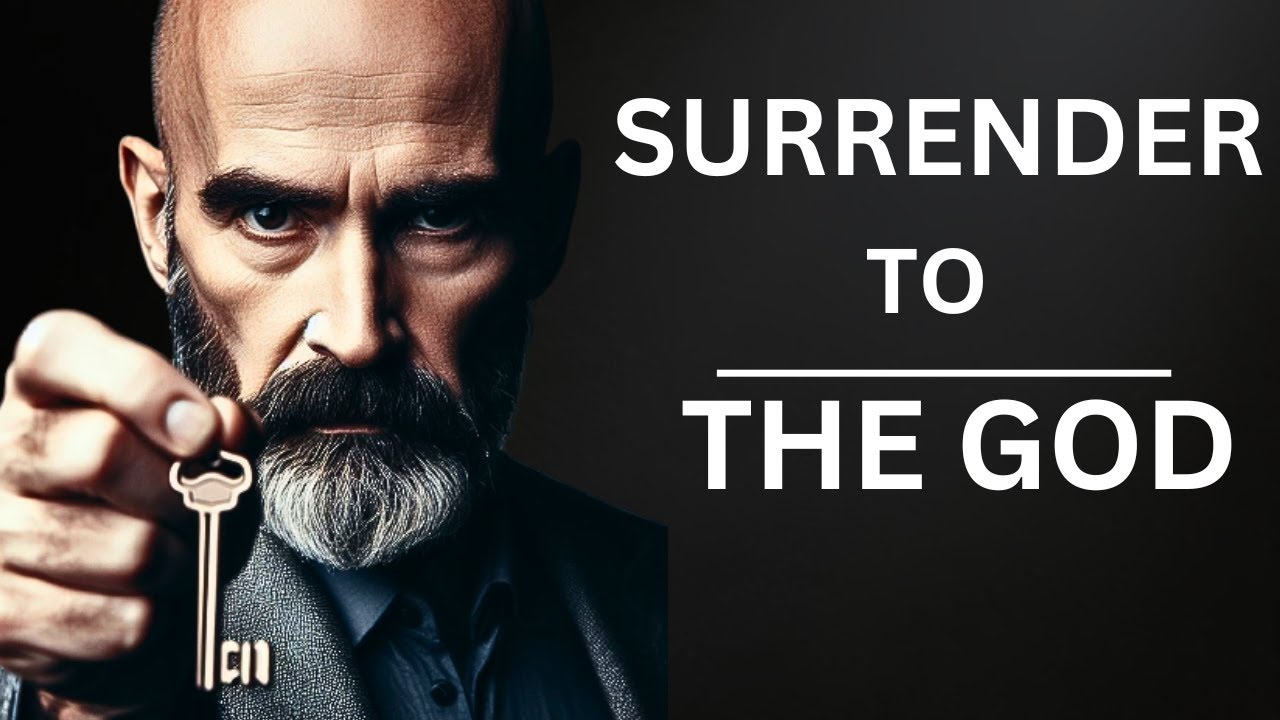 Surrender to the God | The Powerful Motivational Video - YouTube