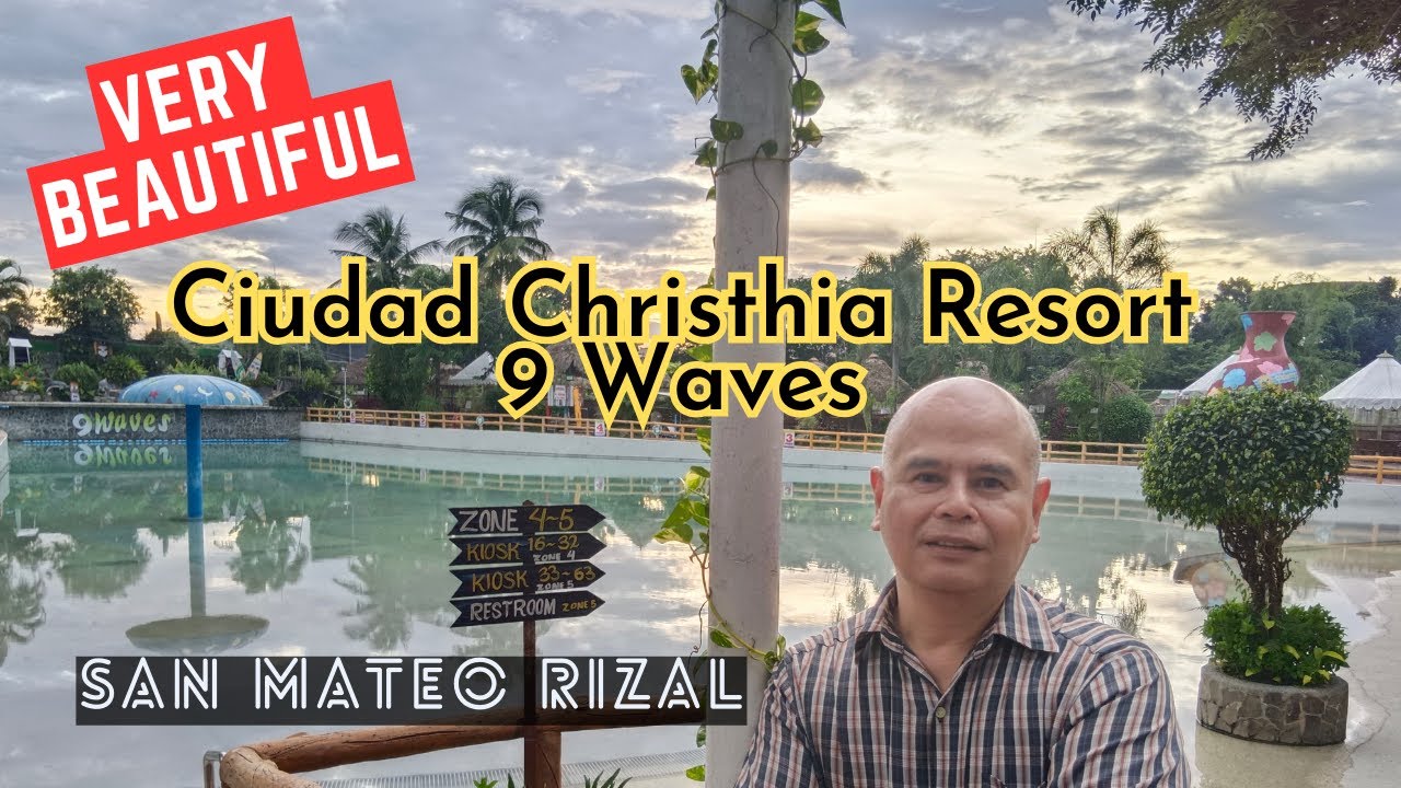 THE BEST RESORT NEAR METRO MANILA|Ciudad Christhia Resort or 9 Waves in ...