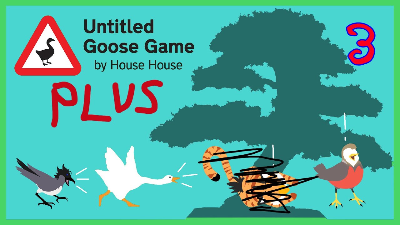 Untitled Goose Game Plus: Robo Calls Get Robo Recalled - Episode 3 ...