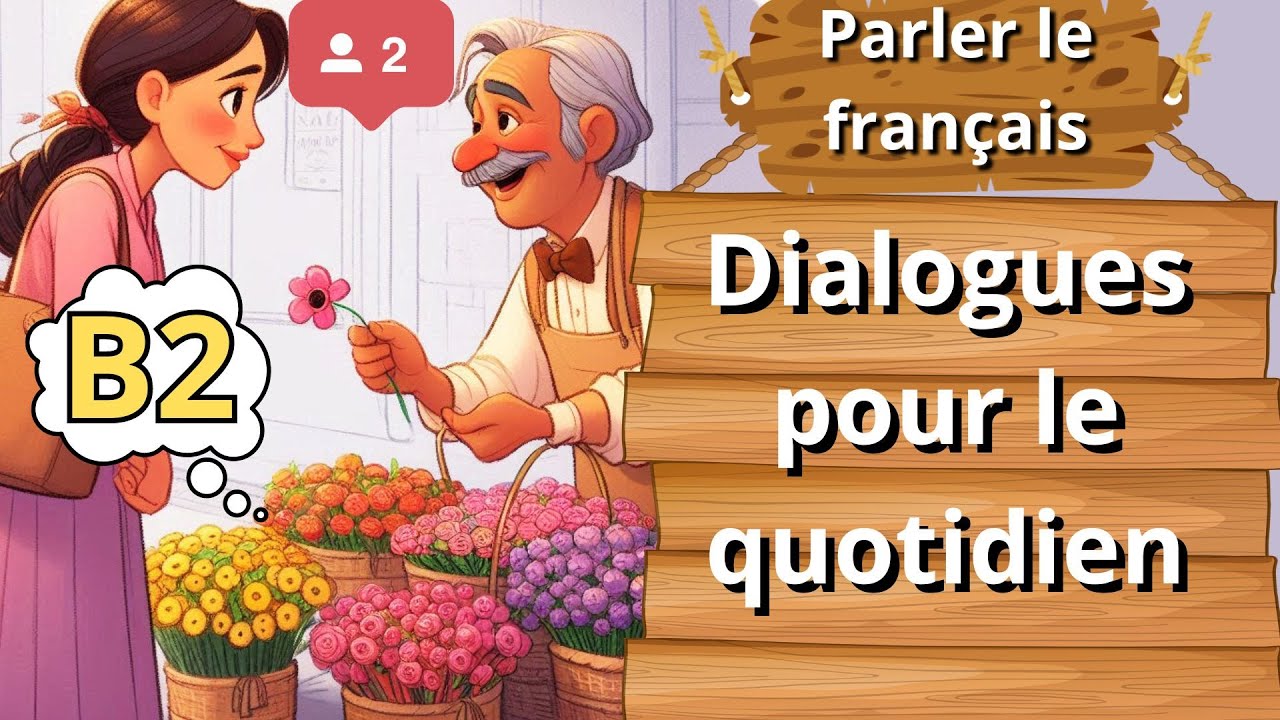 14 | Niveau B2 |Dialogues de la Vie Quotidienne | ‏الترجمة للعربية ...