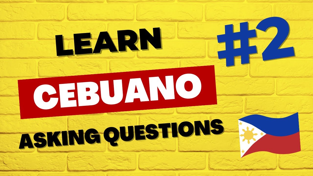 Learn Cebuano Asking Questions #2, Learn Cebuano, Cebuano Question ...