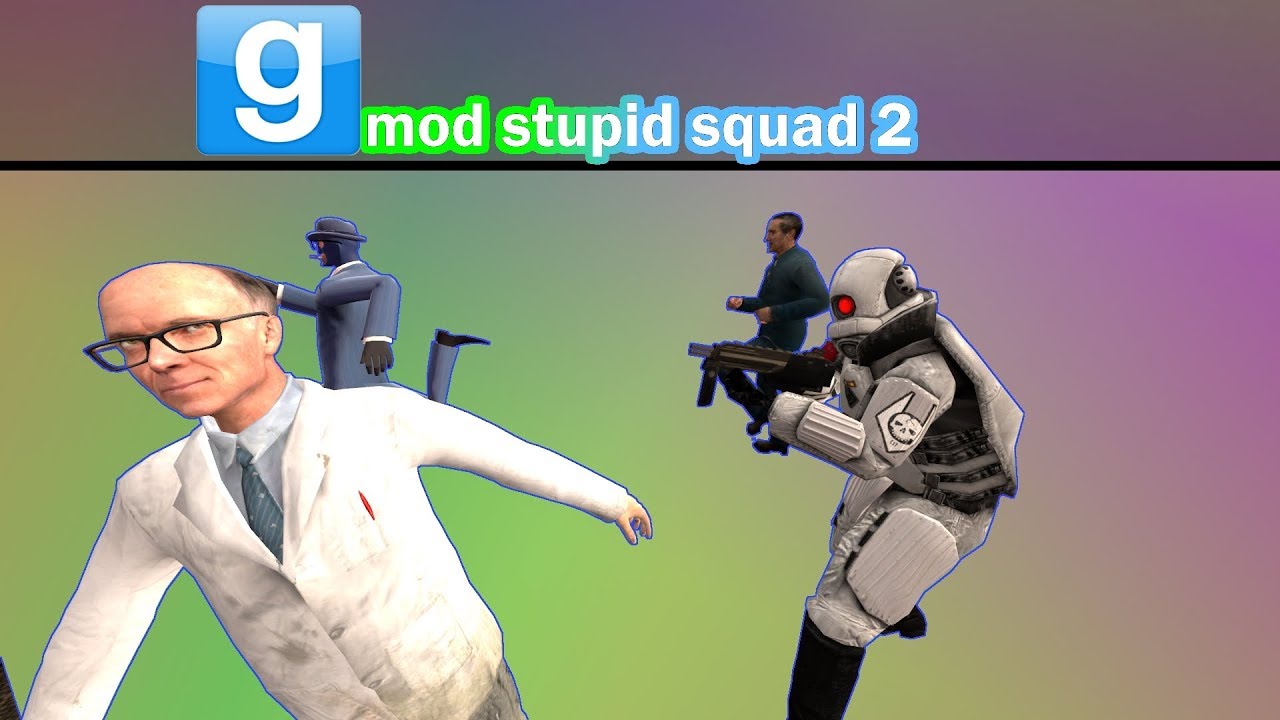 Gmod Stupid Squad Ep. 2 - YouTube