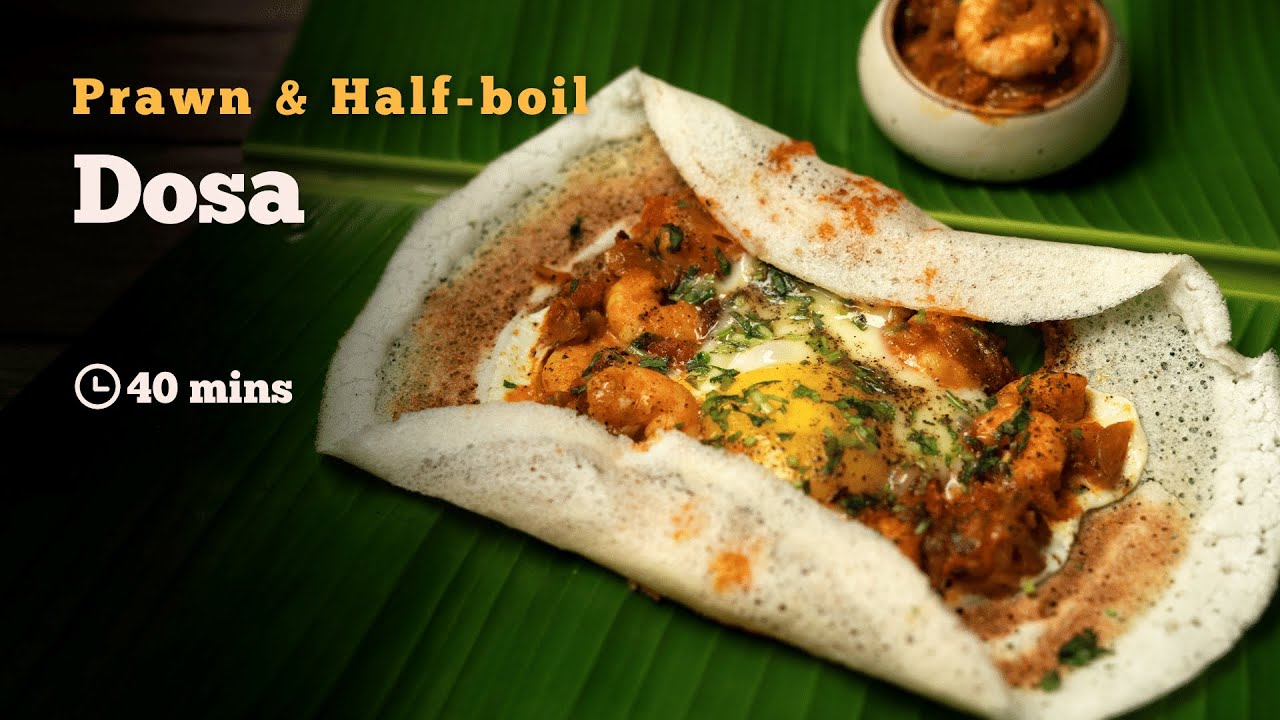 Prawn & Half Boil Dosa | Prawn and Egg Dosa | Prawn Masala | | Egg Dosa ...
