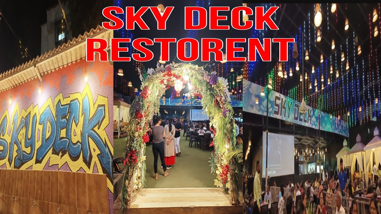 SKY DECK FAMILY RESTAURANT Food Hub Kalyan (w) सुंदर असे डेकोरेट केलेले ...