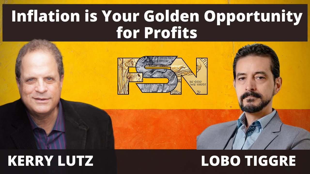 Inflation is Your Golden Opportunity for Profits with Lobo Tiggre #5489 ...