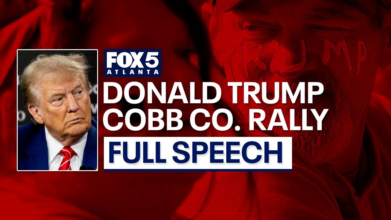 WATCH LIVE: Trump rally in Cobb County, Georgia | FOX 5 News - YouTube