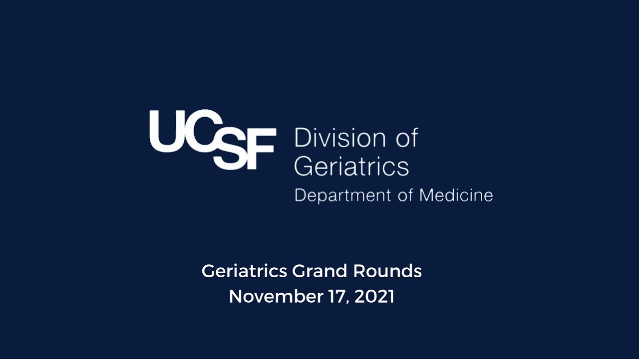 Division of Geriatrics Grand Rounds with Dr. Lee Lindquist - YouTube