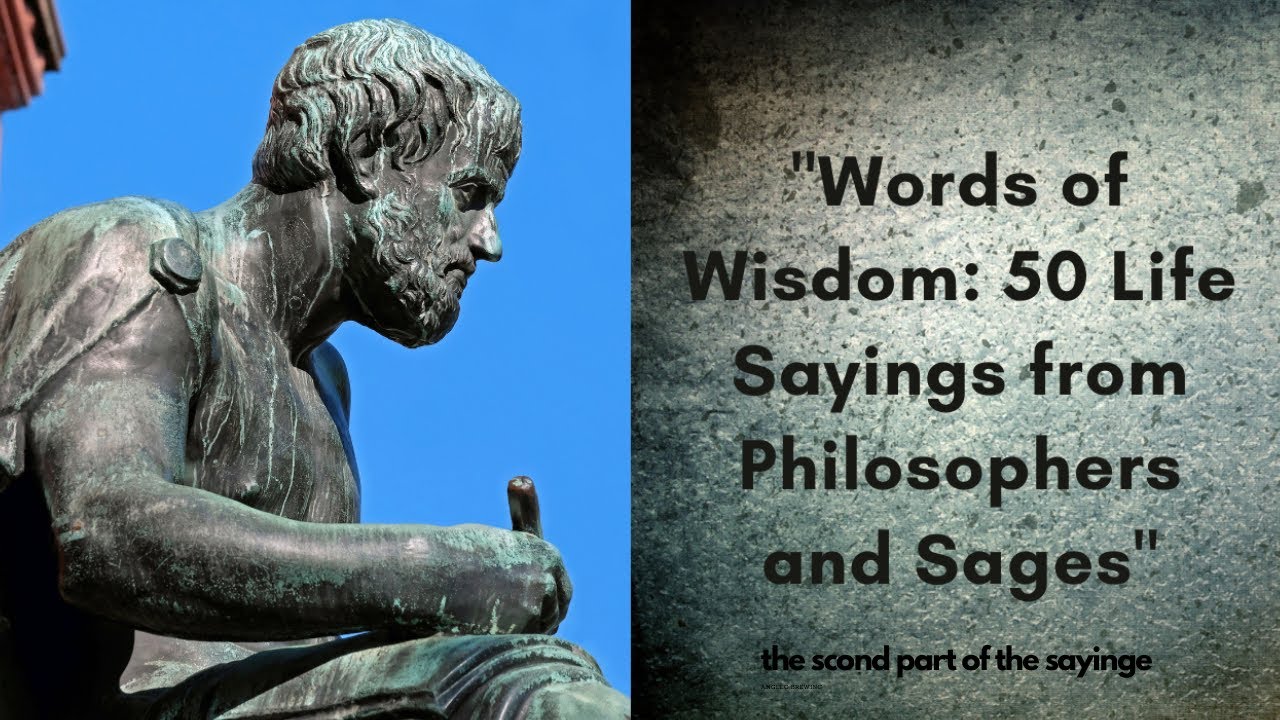 "Words of Wisdom: 50 Life Sayings from Philosophers and Sages" the ...