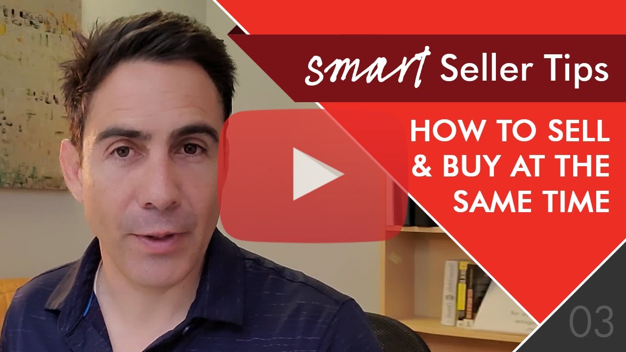 UPDATED: SMART Seller Tip #3 - How to Sell and Buy at the Same Time ...