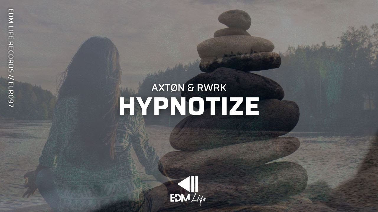 Axtøn & RWRK - Hypnotize (Official Video) - YouTube
