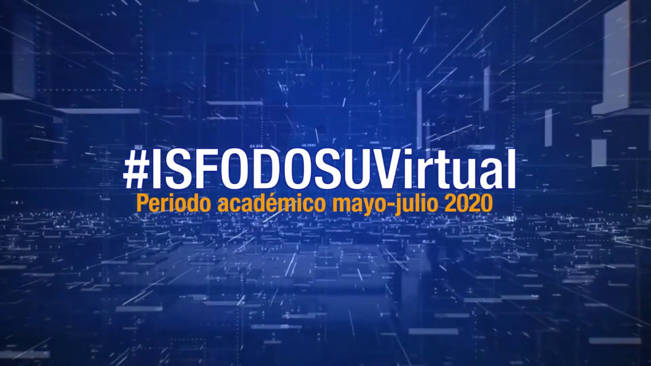 Bienvenida Virtual a los estudiantes del ISFODOSU - YouTube