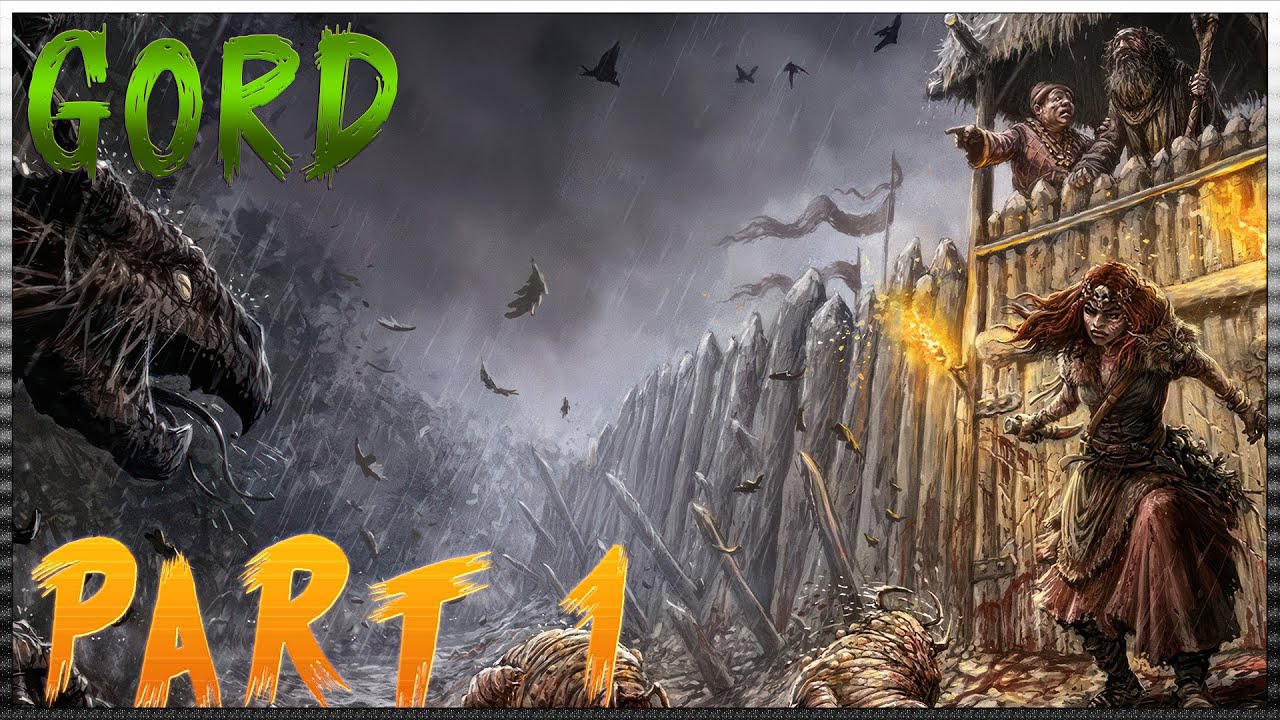 lets play Gord: Gameplay - Highlights - Campaign story Part 1 - first ...