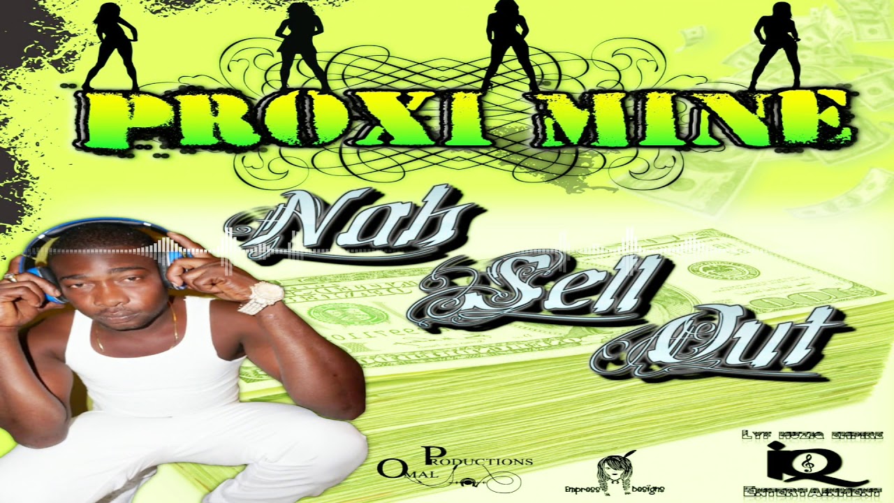 Proxi Mine - Nah Sell Out - YouTube