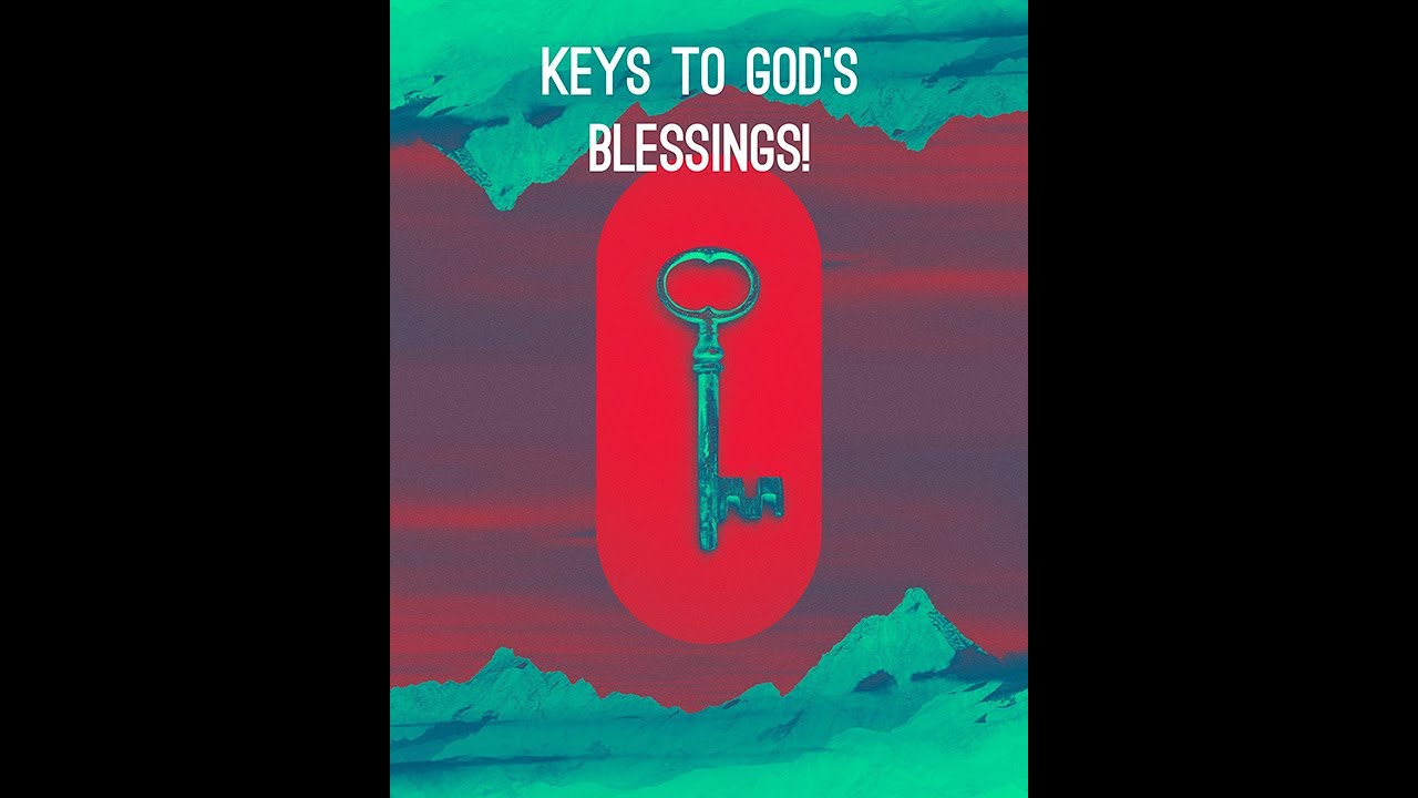 Keys to God's Blessings! - YouTube