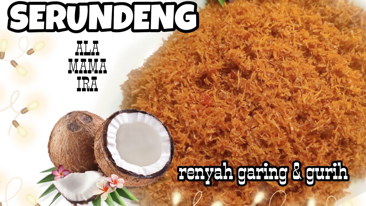 🥥SERUNDENG🥥 ALA MAMA IRA - YouTube