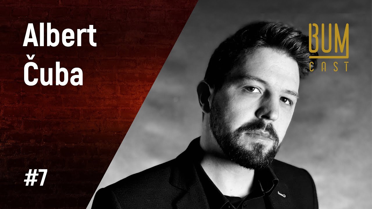 BUMCAST #7 Albert Čuba - YouTube