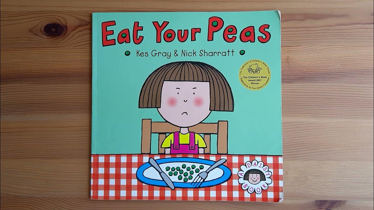 Kids Book Read Aloud : Eat Your Peas by Kes Gray and Nick Sharrat - YouTube
