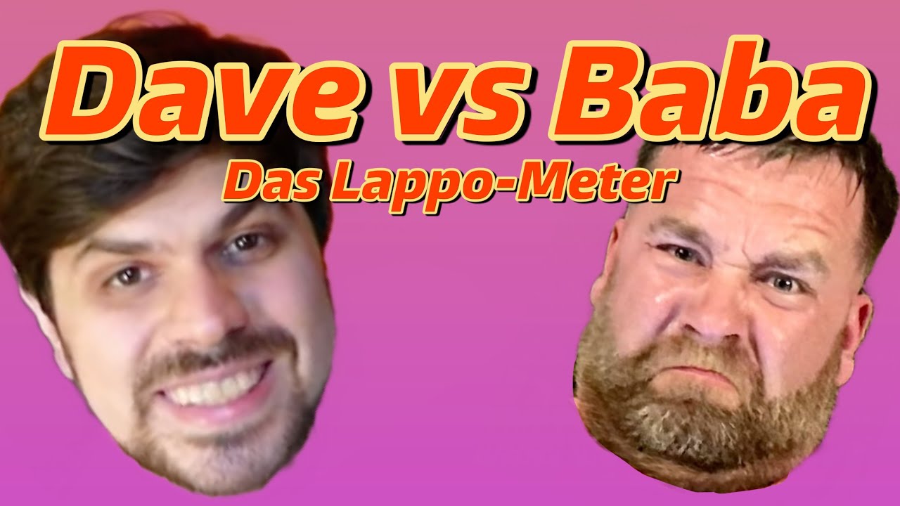 Wer ist der absolute Lappen? Dave oder Baba? - YouTube