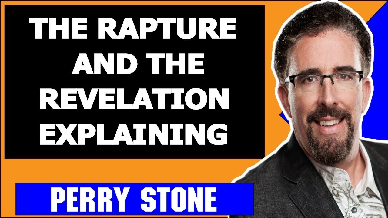 Perry Stone April 07 2018 — THE RAPTURE AND THE REVELATION EXPLAINING ...