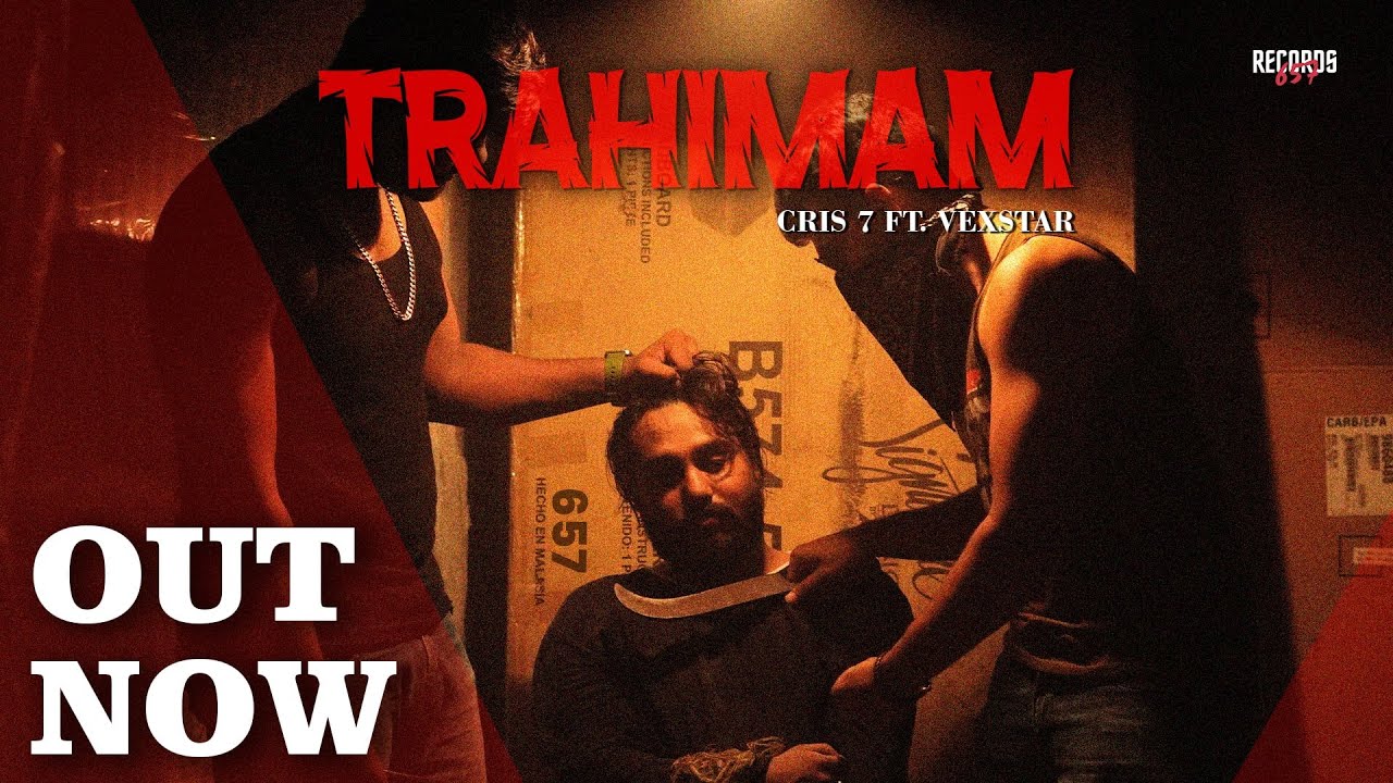 CRIS 7 FT. VEXSTAR - TRAHIMAM | PROD. THE DÖN | 657 RECORDS | OFFICIAL ...