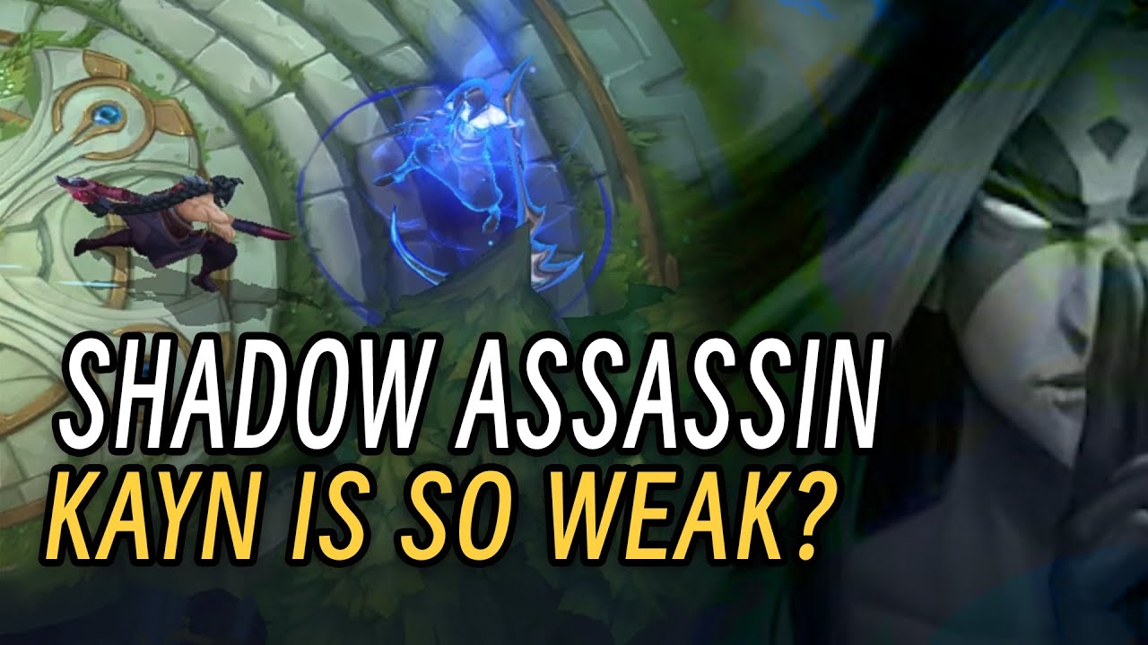 WILD RIFT - SHADOW ASSASSIN KAYN IS SO WEAK? BECAUSE HIS PASSIVE ...