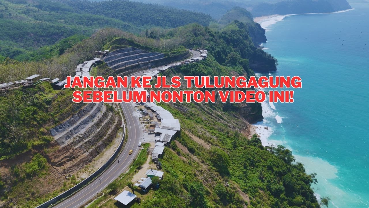 JANGAN KE JLS TULUNGAGUNG SEBELUM NONTON VIDEO INI! (Rute Puncak Jowin ...