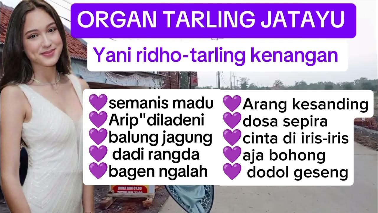 ORGAN TARLING JATAYU,YANI RIDHO -TARLING KENANGAN, MUSIK DAN SUARANYA ENAK DI DENGAR - YouTube