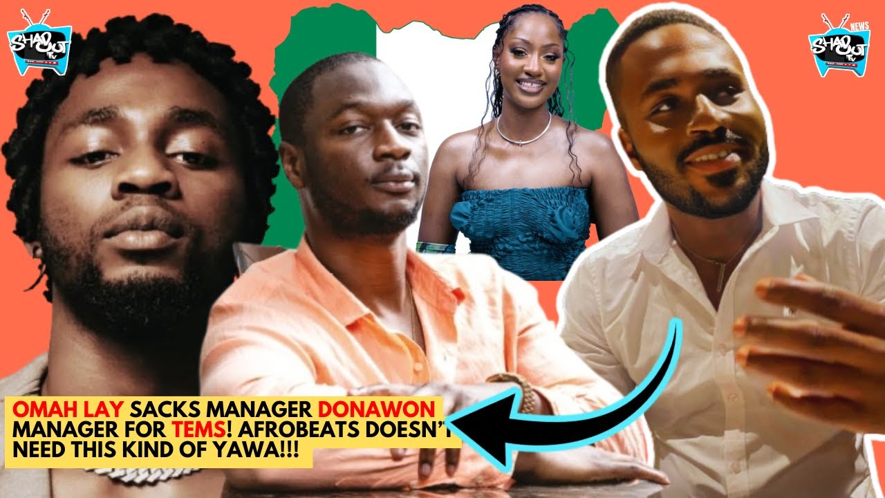 Tems Manager Donawon Sacked By Omah Lay For Failing To Make Him Biggest ...