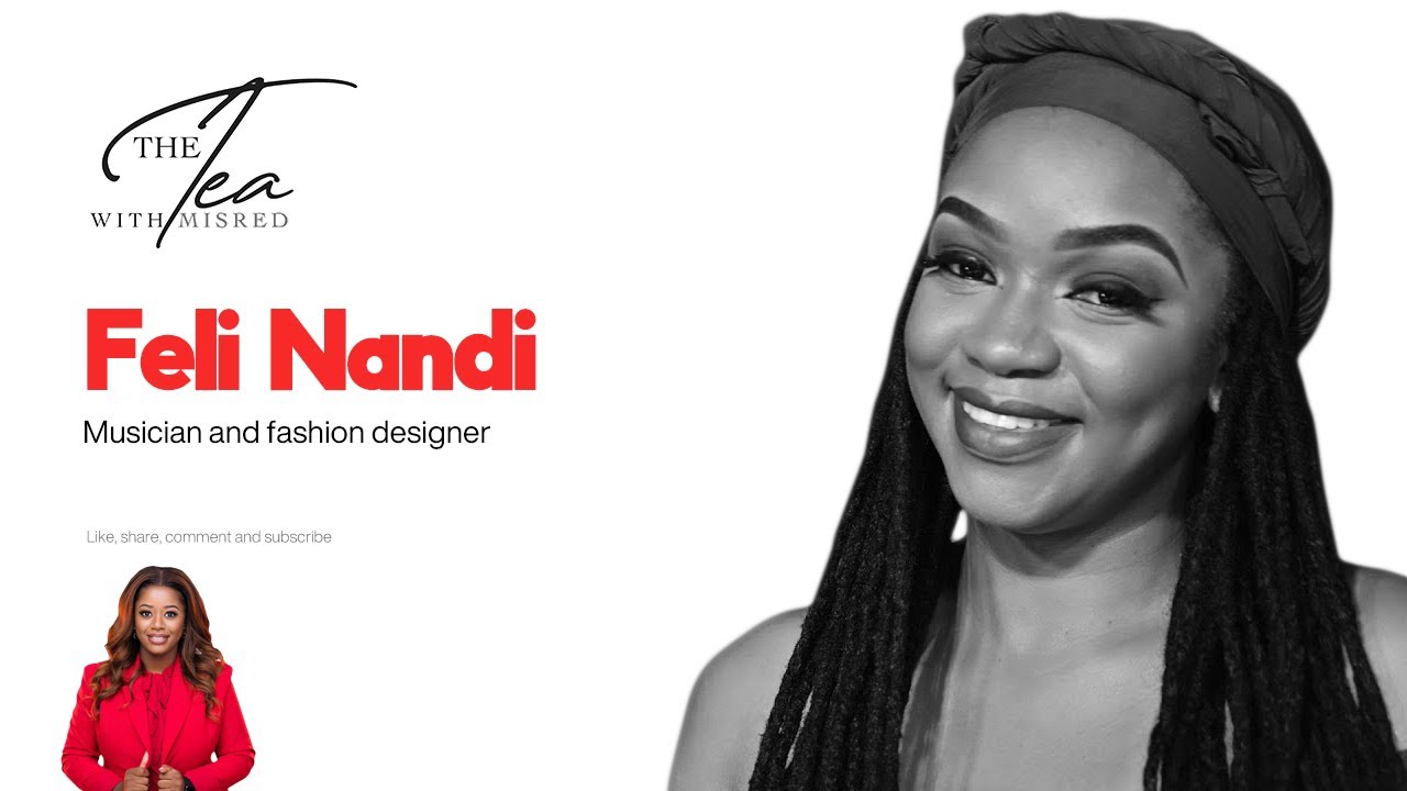 The Tea with MisRed || Feli Nandi episode - YouTube