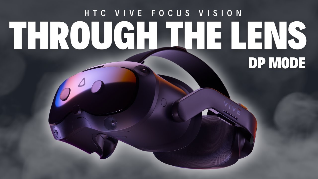 HTC Vive Focus Vision - Through-The-Lense - This Is How DP Mode REALLY ...