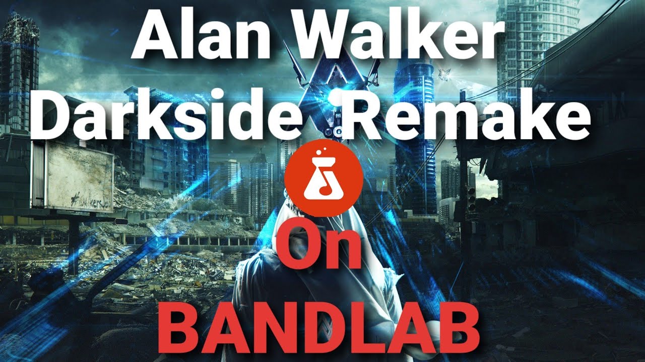 Alan Walker - Darkside - Remake (on BandLab) - YouTube