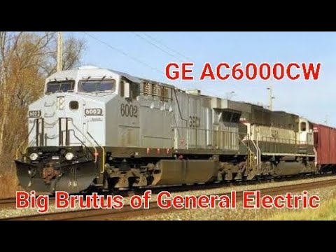 GE AC6000CW: The power houses on wheels - YouTube