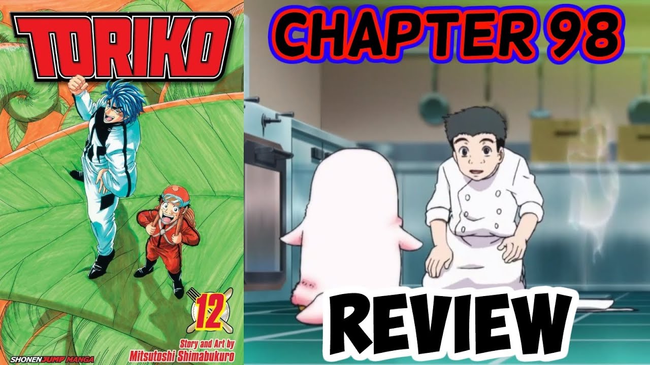 Toriko Chapter 98 Review - Komatsu's Century Soup!! - YouTube