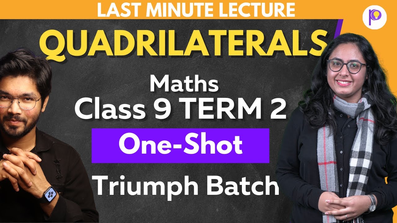 Quadrilaterals Class 9 Term 2 Last Week Preparation | Triumph Batch ...