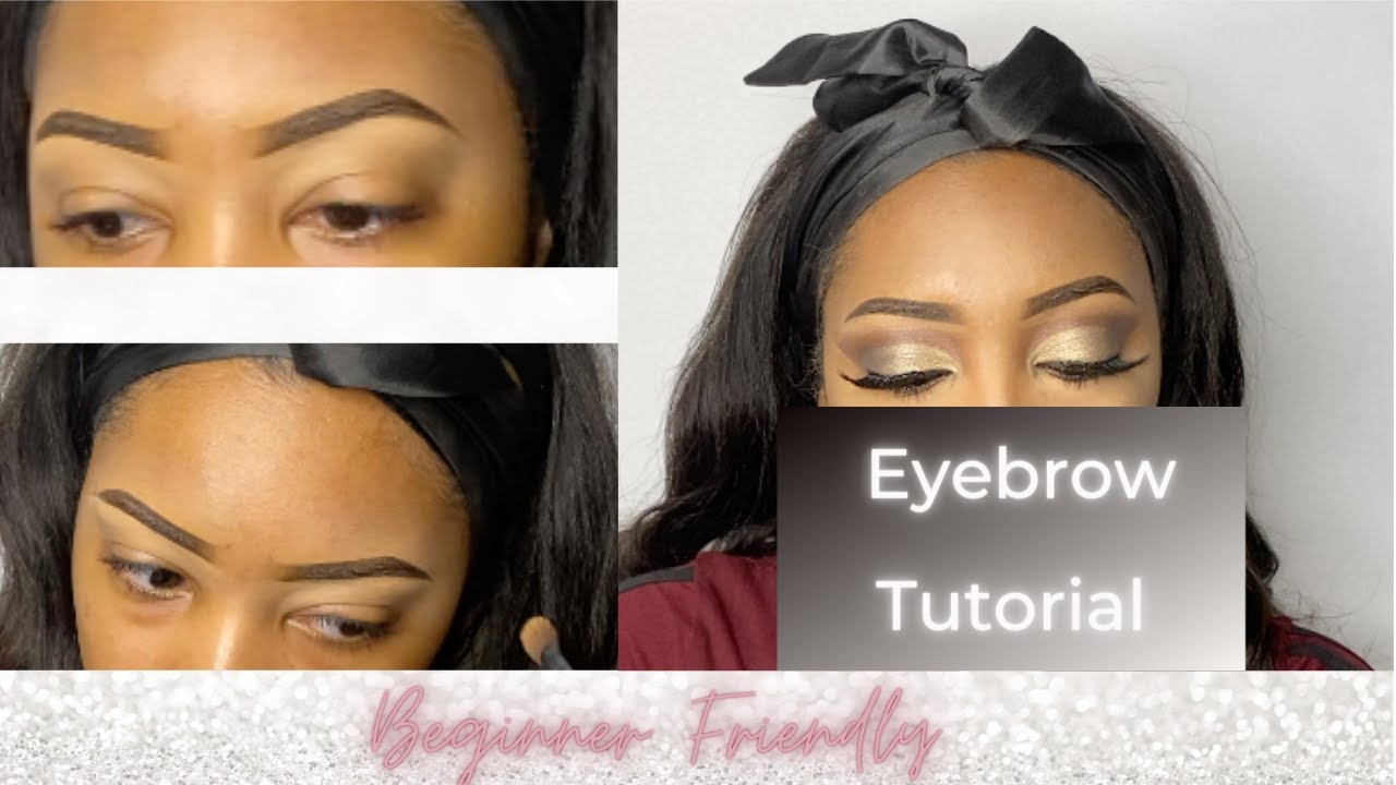 EYEBROW TUTORIAL | Beginner Friendly - YouTube