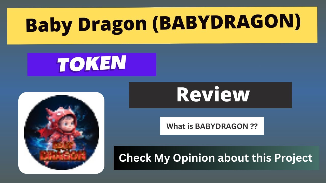 What is Baby Dragon (BABYDRAGON) Coin | Review About BABYDRAGON Token ...