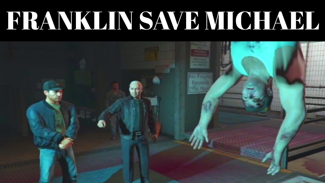 GTA 5 Franklin Save Michael ] GTA 5 Gameplay #5 - YouTube