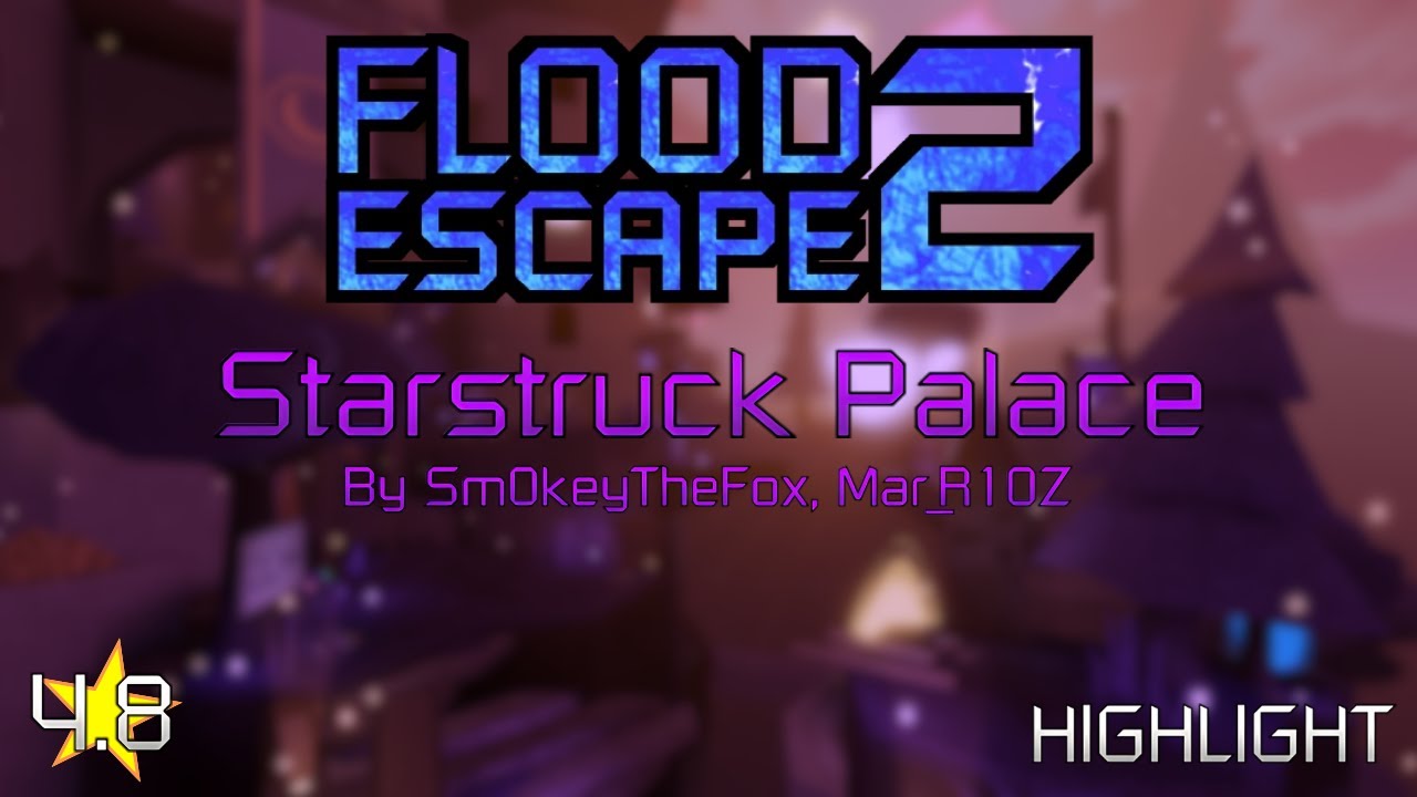 Roblox | Flood Escape 2 - Starstruck Palace [HIGHLIGHT] - YouTube