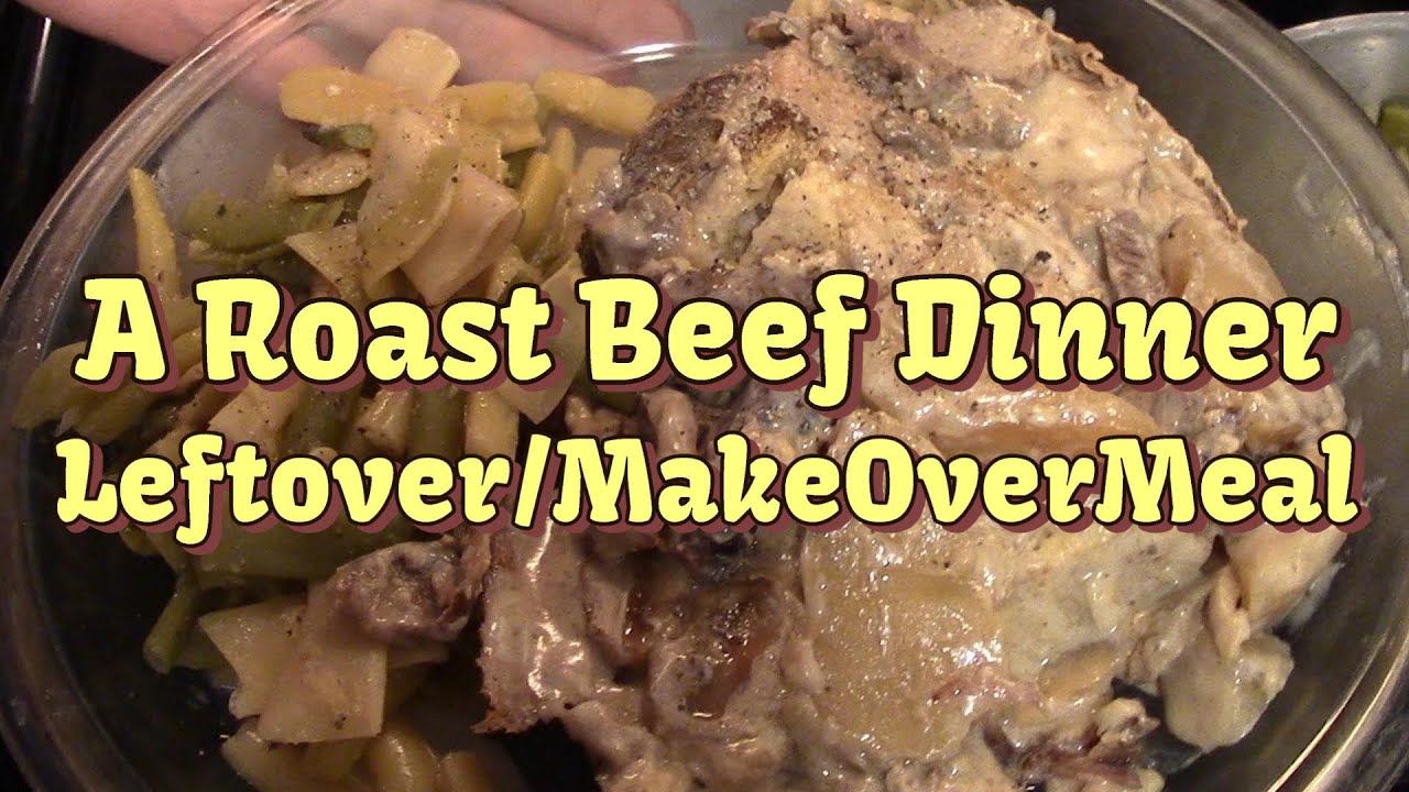 Roast Beef Leftover Makeover Meal! - YouTube
