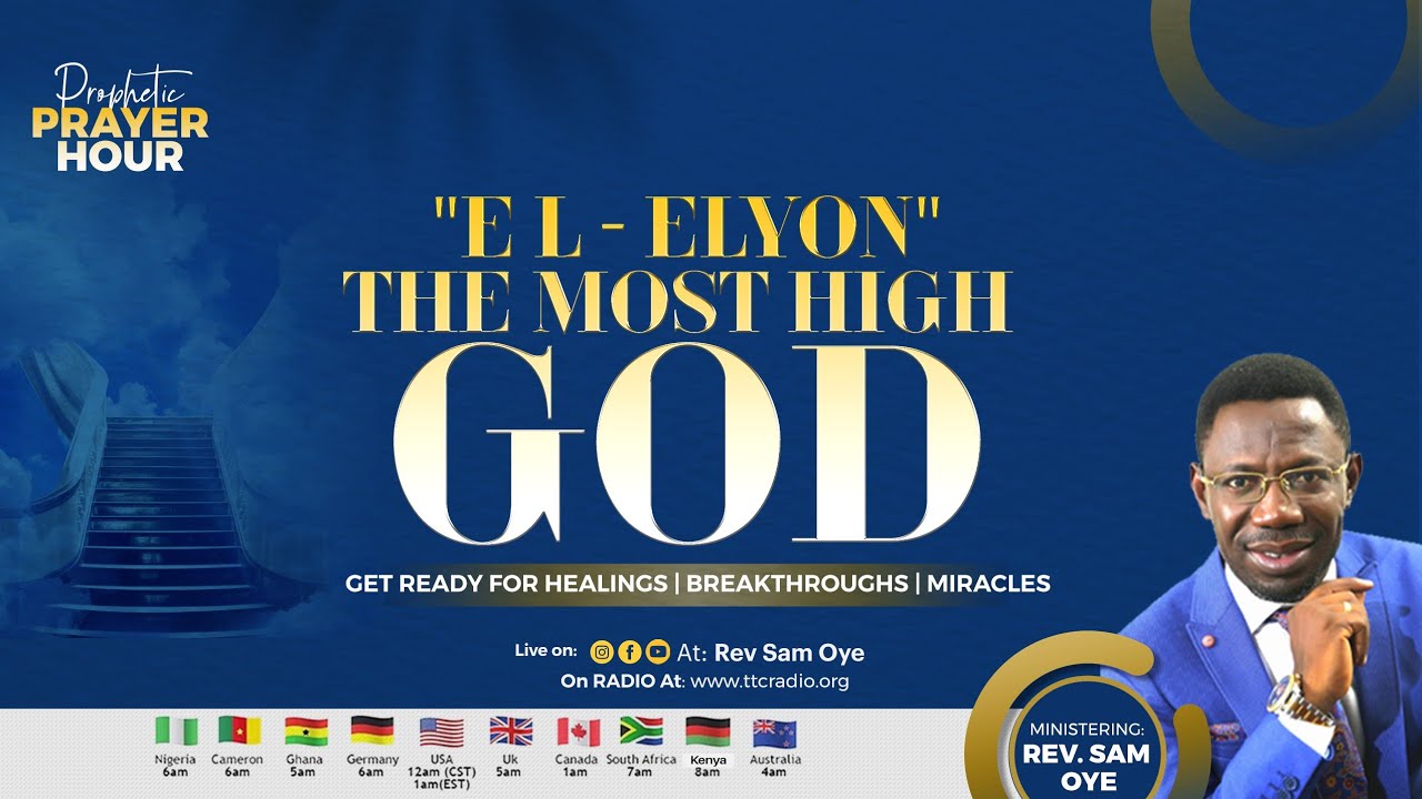 Prophetic Prayer Hour Day 478 || The Power Of "EL-ELYON" || THE MOST ...