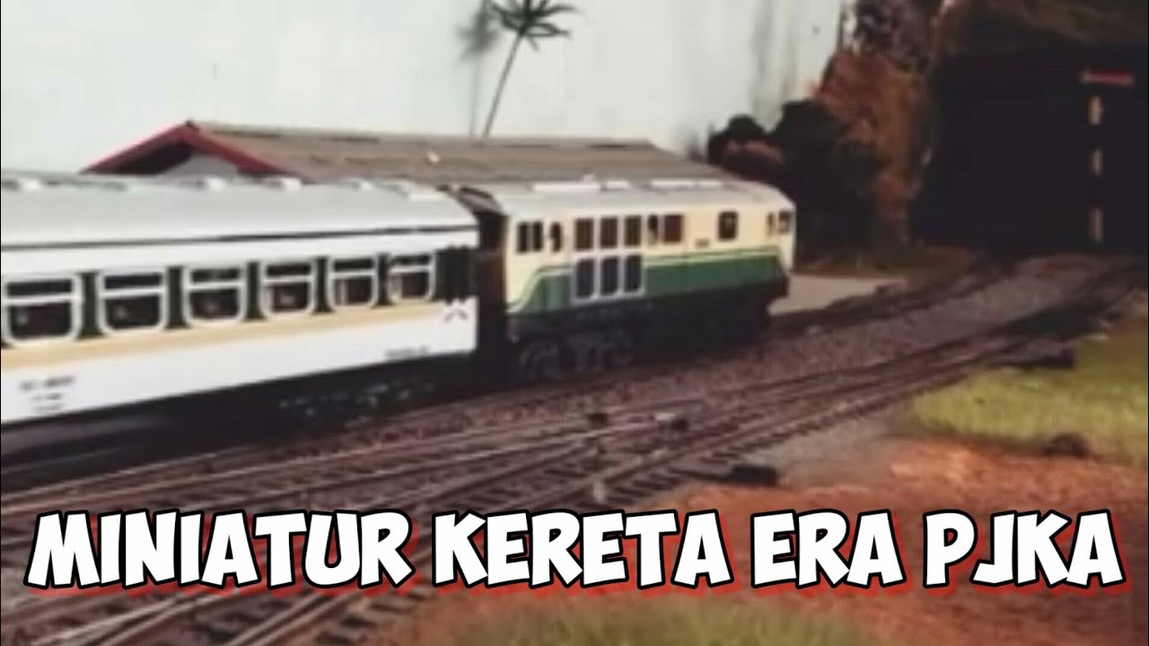 Miniature Kereta Api Miniatur Zaman PJKA - YouTube