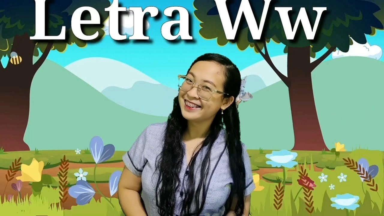 Letter Ww Song | Letrang Ww (Sinugbuanong Binisaya) - YouTube