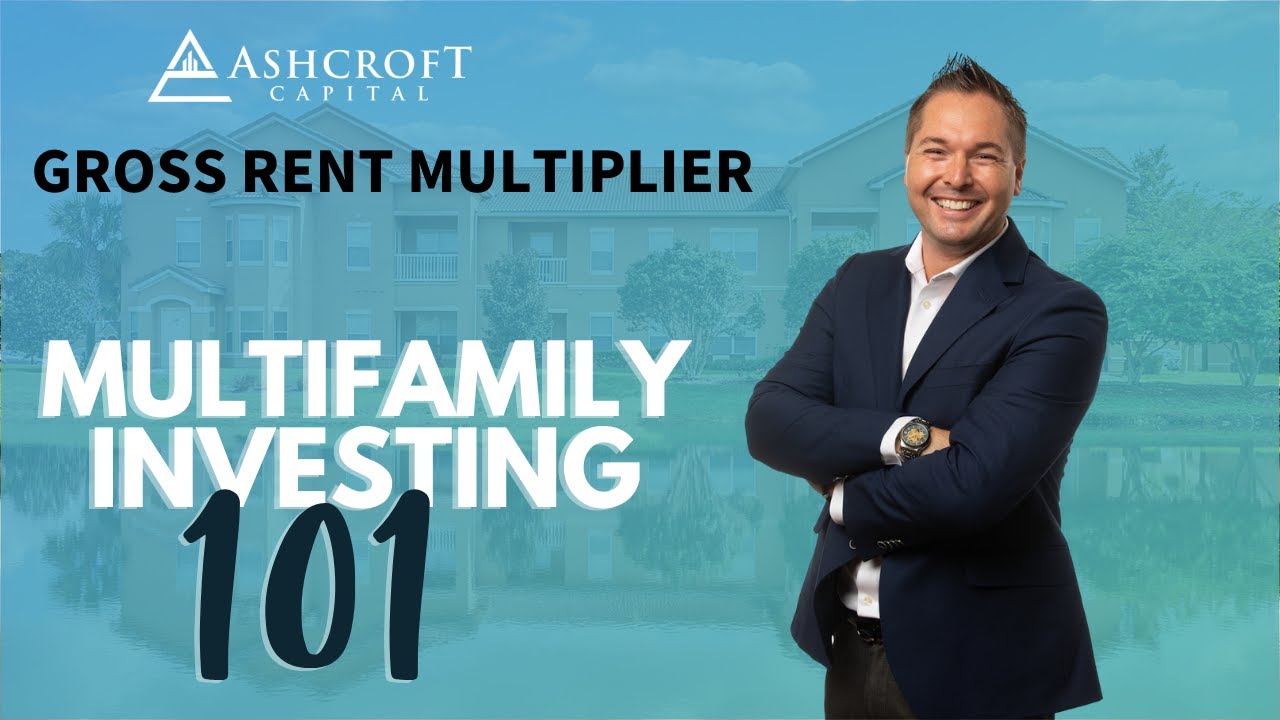 Multifamily Investing 101 | Gross Rent Multiplier - YouTube