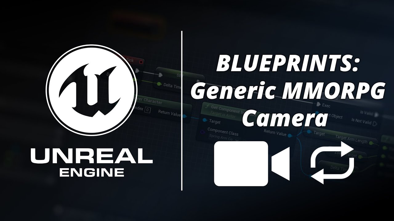 UE4 Tutorials | Blueprints: Generic MMORPG Camera - YouTube