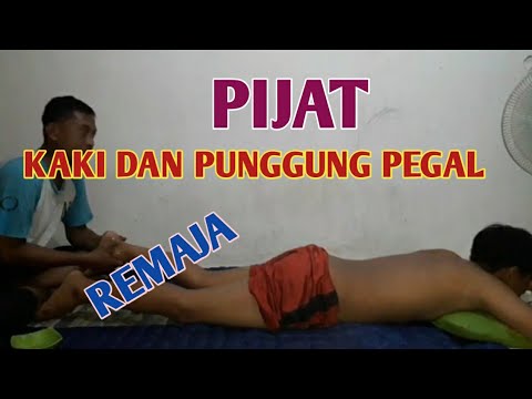 Pijat kaki Dan Punggung Pegal Remaja #57 - YouTube