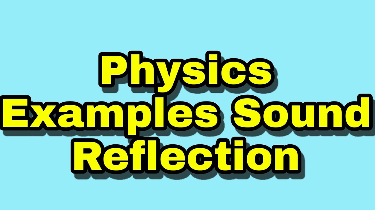 class 9 Examples Reflection of Sound by L M Maurya - YouTube