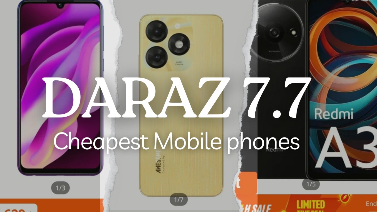 Cheapest smart phones on Daraz | Daraz 7.7 sale 2024 | Online Shopping ...